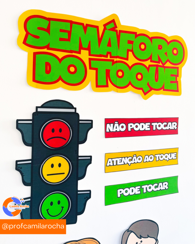 PAINEL INTERATIVO: SEMÁFORO DO TOQUE - Professora Camila Rocha